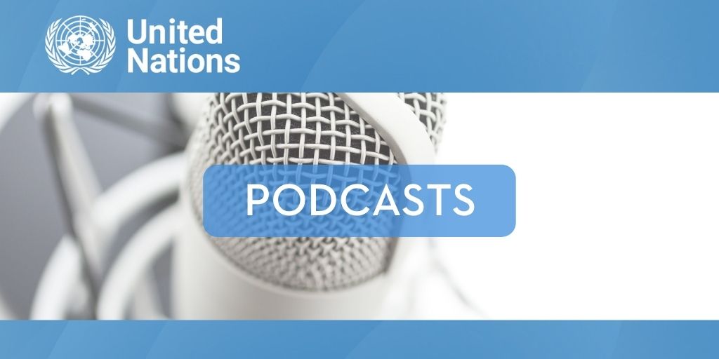 UN (General): The daily News in Brief - United Nations Podcasts