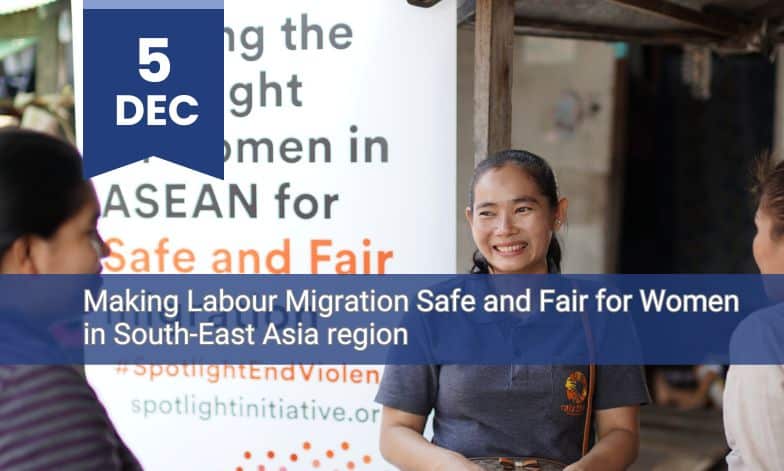 Making Labour Migration Safe and Fair for Women in Sth-East Asia